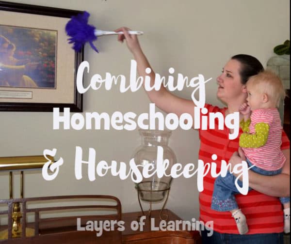 Combining Homeschooling and Housekeeping - 10 Tips