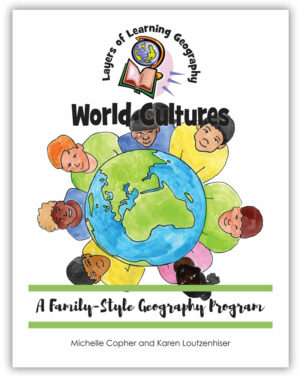World Cultures: A Family-Style Geography Program PDF - Layers of Learning